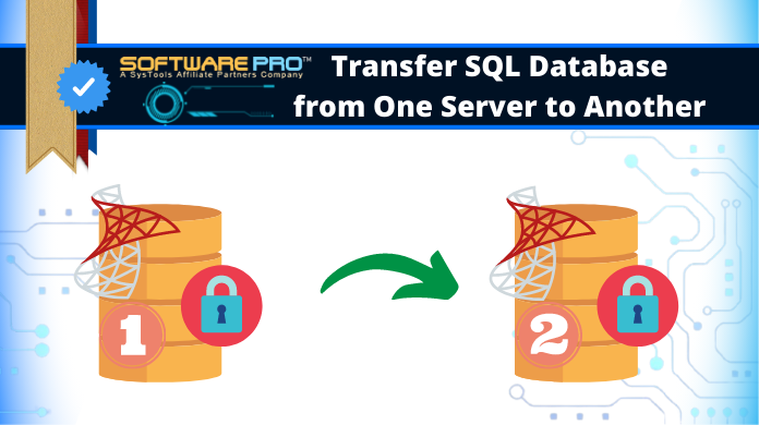 Transfer SQL Database From One Server To Another 3 Methods