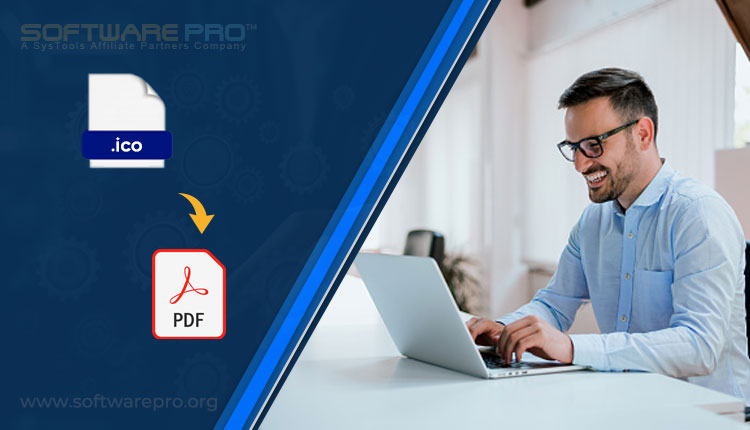Use ICO to PDF Converter Software to Convert ICON to PDF - Free & Paid