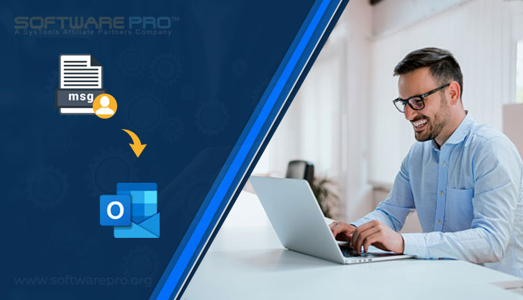 Import Msg Contacts Into Outlook Learn In 2 Simple Sections