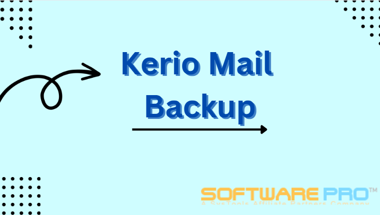 Best Kerio Mail Backup Tool to Export Emails without Data Loss