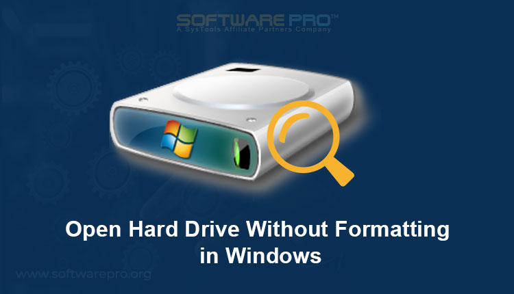 Open Hard Drive Without Formatting In Windows Easily