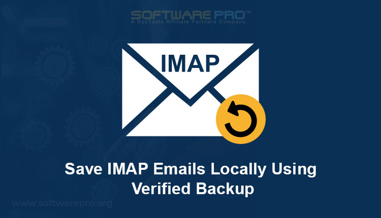 Save IMAP Emails Locally Using Top Backup Methods